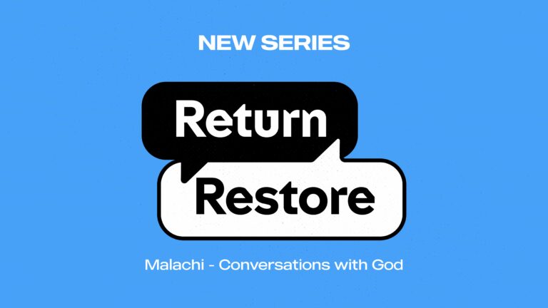Return; Restore – Fellowship